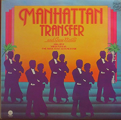Manhattan Transfer, Gene Pistilli - Manhattan Transfer & Gene Pistilli ...