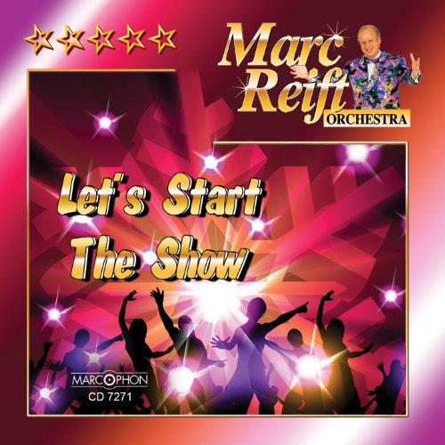 Let's Start the Show von Marc Reift Orchestra & Marc Reift bei Amazon ...