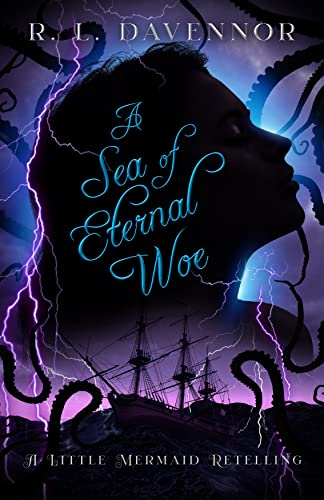 Amazon.com: A Sea of Eternal Woe: A Little Mermaid Retelling (Curses of Never Book 2) eBook ...