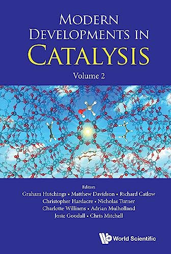 Modern Developments in Catalysis: Volume 2 , Graham Hutchings, Matthew ...