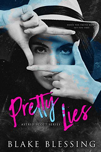 Pretty Lies (Astrid Scott Series Book 1) - Kindle edition by Blessing ...