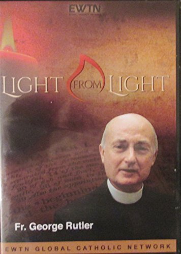 Amazon.com: LIGHT FROM LIGHT -W/FR. GEORGE RUTLER AN EWTN 4-DISC DVD ...