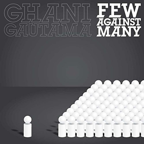 Amazon.com: Few Against Many [Explicit] : Ghani Gautama: Digital Music