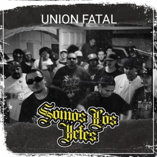 Somos los Jefes de Union Fatal en Amazon Music Unlimited