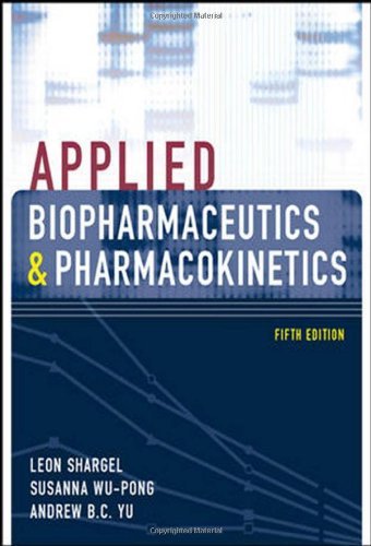 Applied Biopharmaceutics & Pharmacokinetics, (Shargel, Applied ...