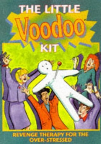 The Little Voodoo Kit: Revenge Therapy for the Over-stressed: Amazon.co ...