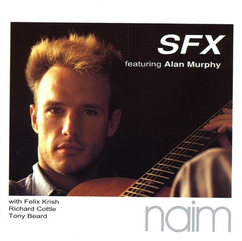 SFX featuring Alan Murphy: Alan Murphy, Felix Krish, Richard Cottle ...