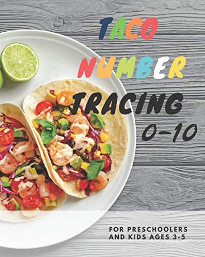 Taco Number tracing for Preschoolers and kids Ages 3-5: Lots of fun ...