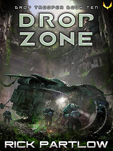 Amazon.com: Drop Zone (Drop Trooper Book 10) eBook : Partlow, Rick ...