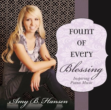 Amy B. Hansen - Fount of Every Blessing - Amazon.com Music