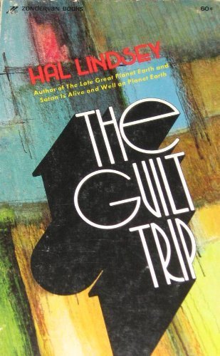 The Guilt Trip: LINDSEY, HAL: Amazon.com: Books