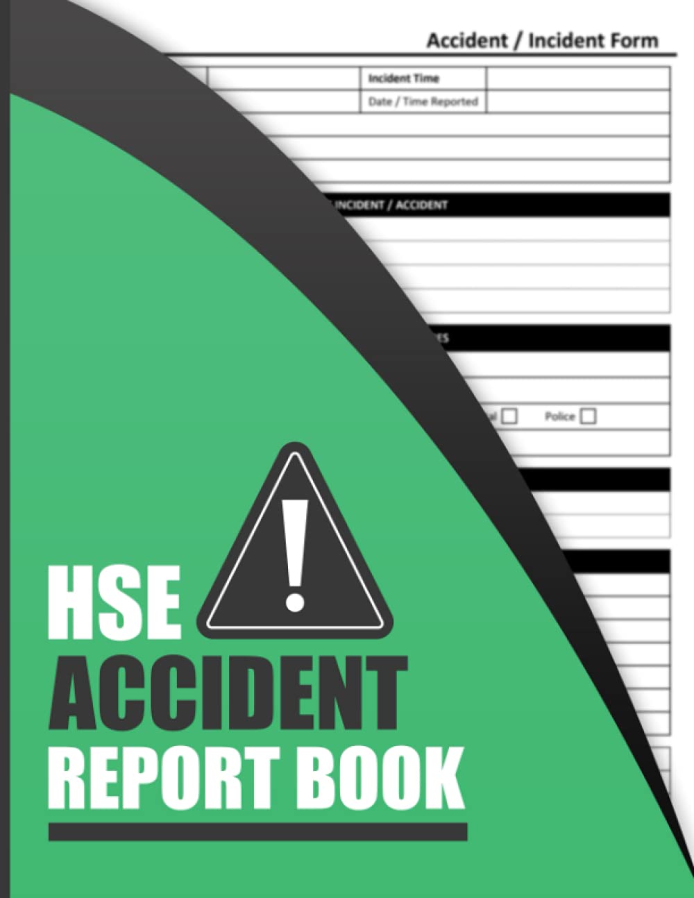 HSE Accident Report Book: Incident Report Log Book - A4 - Accident ...