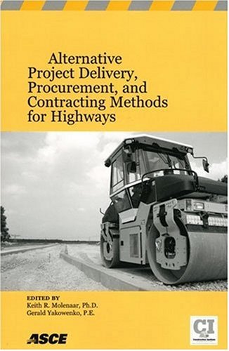 Alternative Project Delivery, Procurement, and Contracting Methods for ...