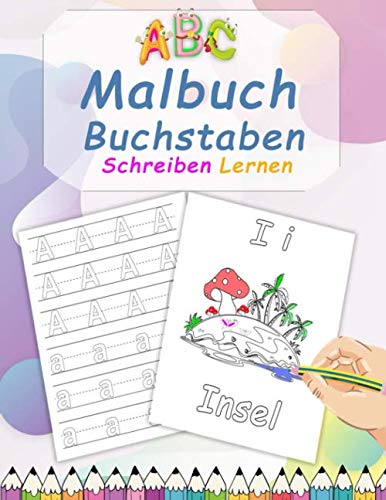 ABC Malbuch Buchstaben Schreiben Lernen: Ein Aktivitätenheft für ...