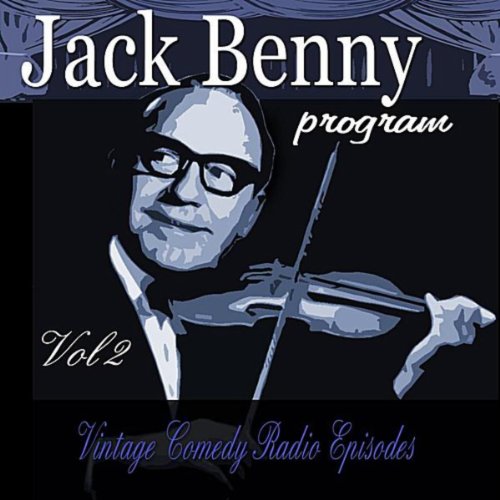 Play Jack Benny Program, Vol. 2: Vintage Comedy Radio Episodes by Jack Benny on Amazon Music