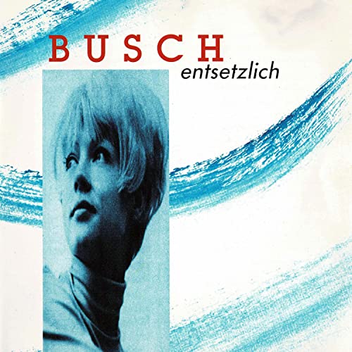 Amazon.co.jp: Entsetzlich : Busch: デジタルミュージック