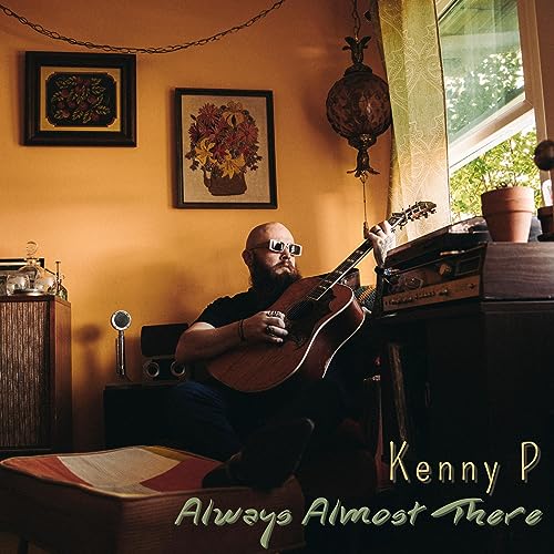 Amazon.com: Always Almost There : Kenny P: Digital Music