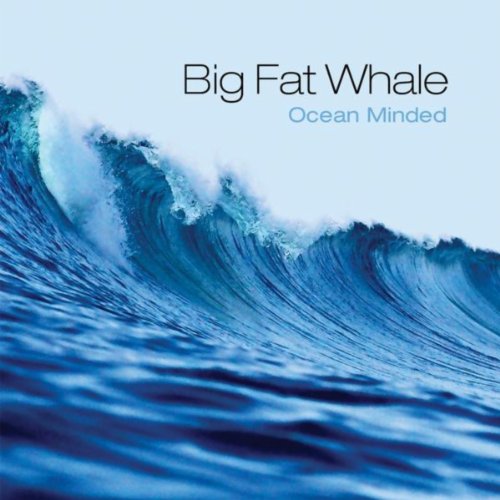 Amazon.com: Ocean Minded : Big fat whale: Digital Music