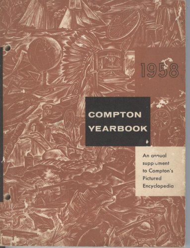 Compton Yearbook (AN ANNUAL SUPPLEMENT, It happened in 1957): COMPTON ...
