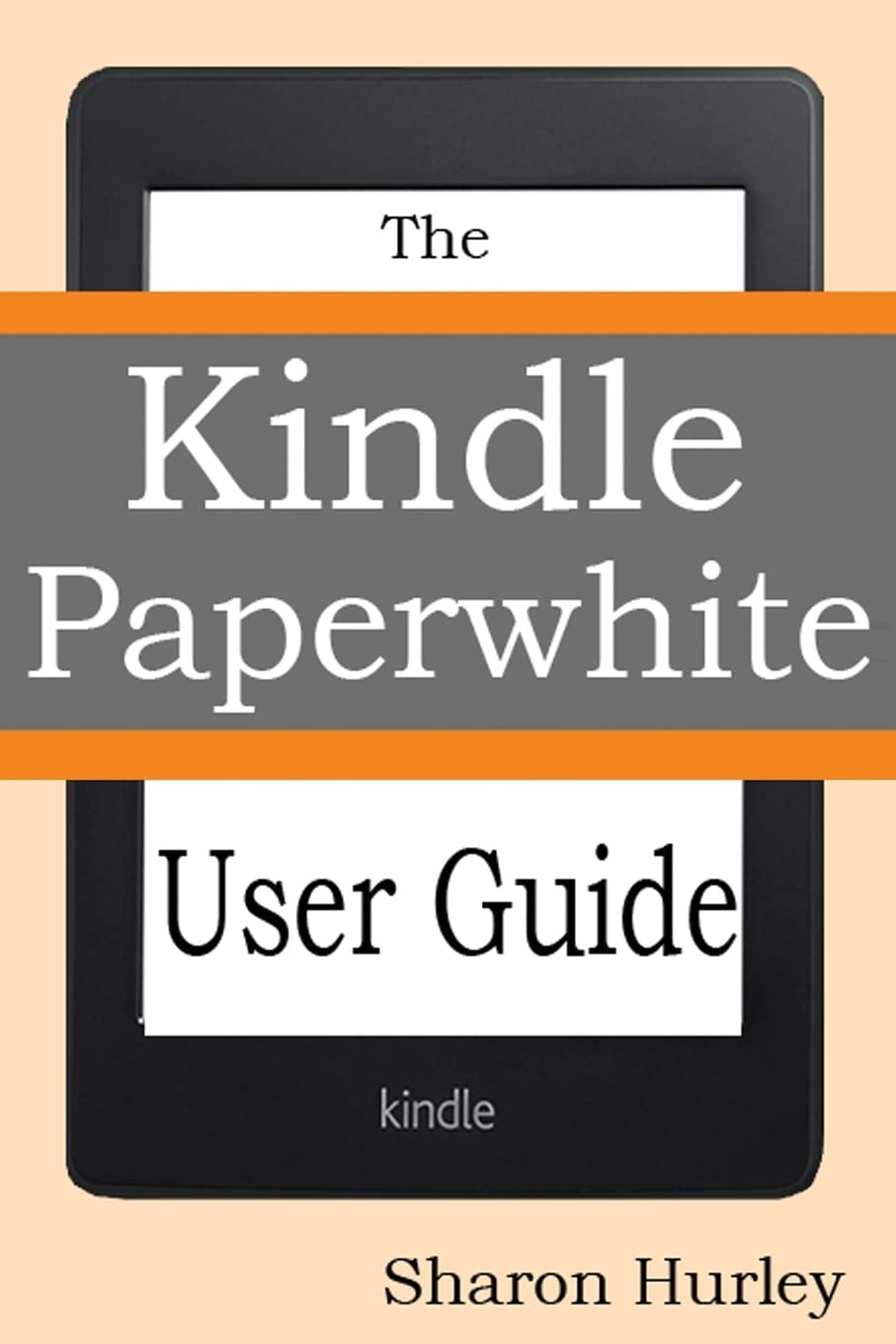 Amazon.com: Kindle Paperwhite User Guide: The Best Paperwhite Manual To ...