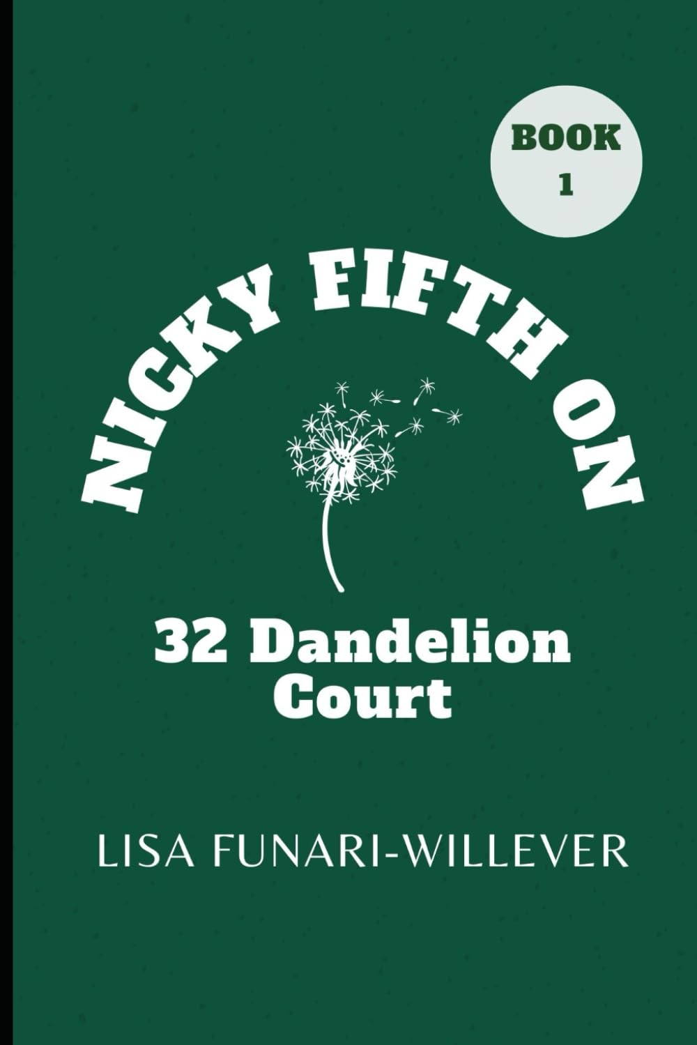Amazon.com: Nicky Fifth on 32 Dandelion Court (The Nicky Fifth Series ...