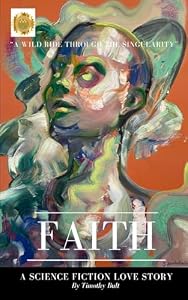 9781733952323: Faith: A Science Fiction Love Story | BookScouter.com