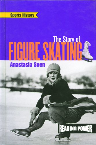 The Story of Figure Skating (Sports History): Suen, Anastasia ...