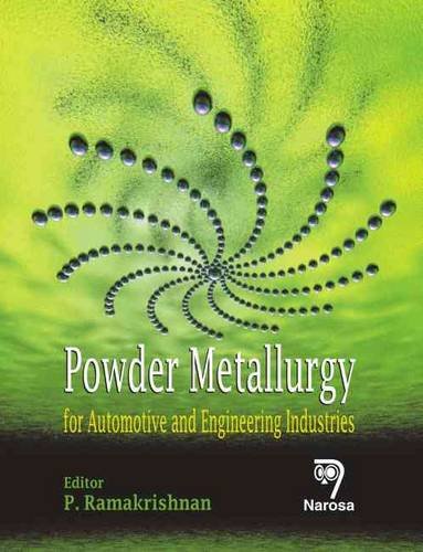 Powder Metallurgy: for Automotive and Engineering Industries ...