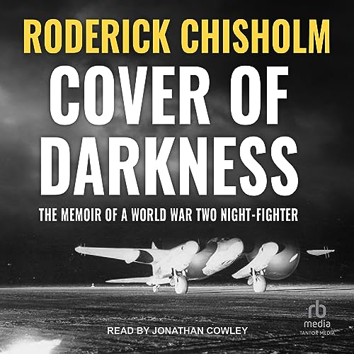Amazon.com: Cover of Darkness: The Memoir of a World War Two Night ...