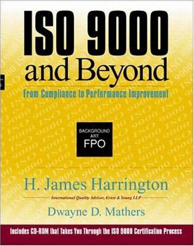 ISO 9000 and Beyond: From Compliance to Performance Improvement ...