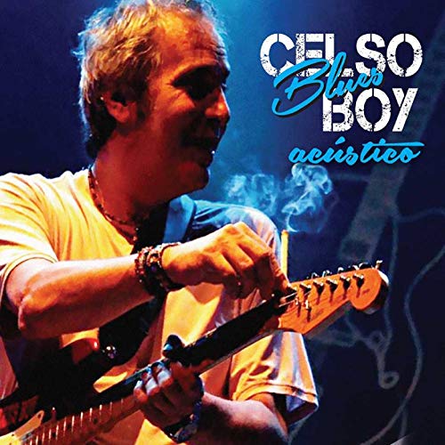 Amazon.co.jp: Celso Blues Boy Acústico : Celso Blues Boy: デジタルミュージック