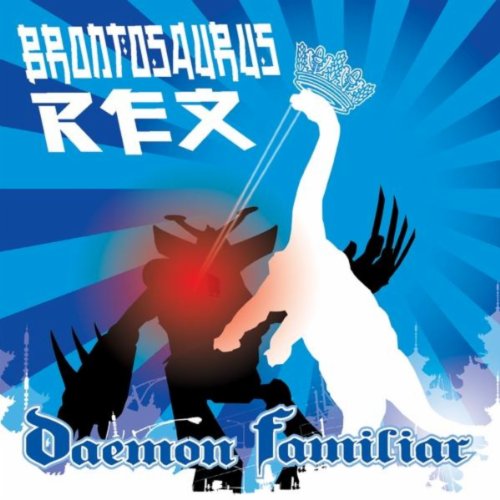 Amazon.com: Brontosaurus Rex : Daemon Familiar: Digital Music