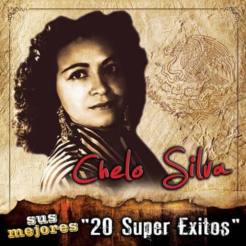 Amazon Music - Chelo SilvaのSus Mejores "20 Super Exitos" - Amazon.co.jp
