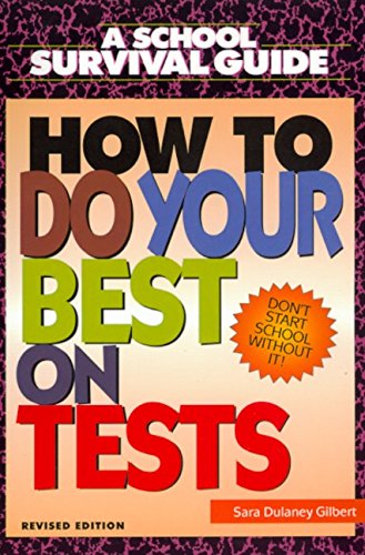 How to Do Your Best on Tests: Gilbert, Sara Dulaney: 9780688160906 ...