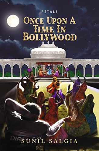 Once Upon a Time in Bollywood eBook : Salgia, Sunil: Amazon.in: Kindle ...