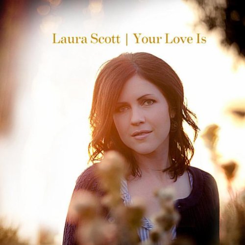 Amazon MusicでLaura ScottのYour Love Isを再生する
