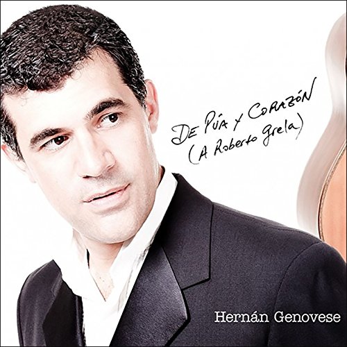 Play De Púa y Corazón (A Roberto Grela) by Hernán Genovese on Amazon Music