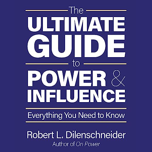Amazon.com: The Ultimate Guide to Power and Influence: Everything You ...