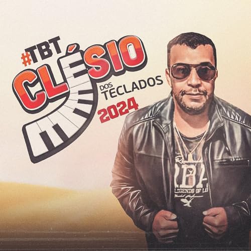 Amazon Music - Clésio Dos Tecladosの#TBT 2024 - Amazon.co.jp