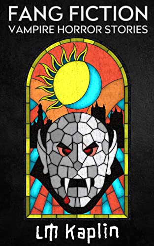 Fang Fiction: Vampire Horror Stories eBook : Kaplin, LM: Amazon.ca: Books