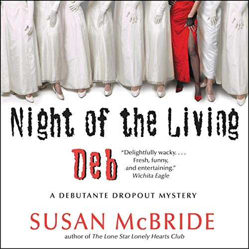 Amazon.com: Night of the Living Deb: A Debutante Dropout Mystery ...