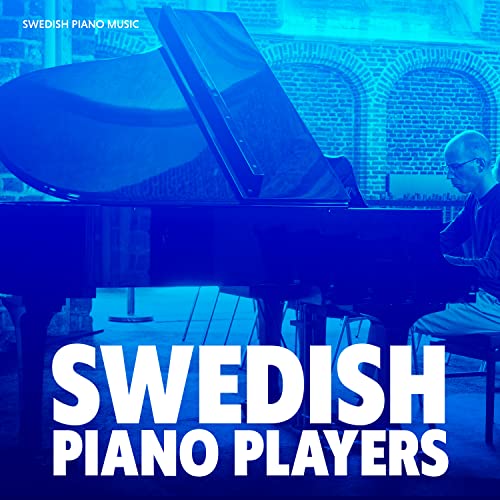 Play Swedish Piano Players by Swedish Piano Music on Amazon Music