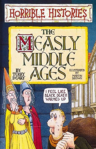 Amazon | Horrible Histories: Measly Middle Ages | Deary, Terry, Brown ...