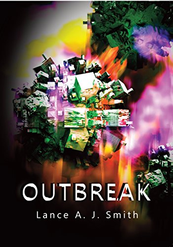 OUTBREAK (The Pandemic Diaries Book 1) eBook : Smith, Lance A.J ...