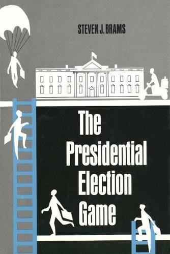 The Presidential Election Game: Brams, Steven J.: 9780300022544: Amazon ...