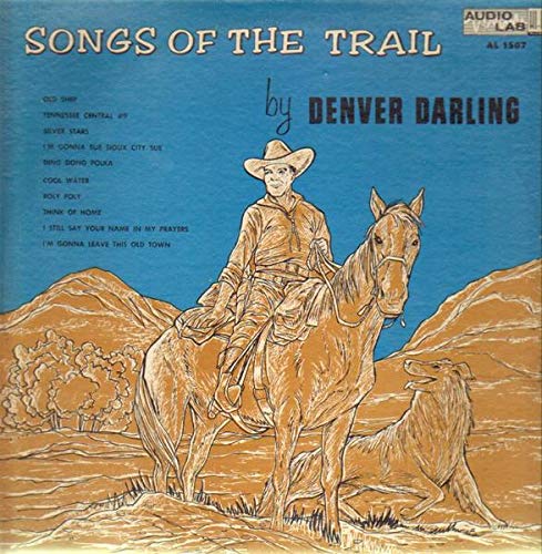 Denver Darling - SONGS OF THE TRAIL by DENVER DARLING Vinyl LP - Amazon ...