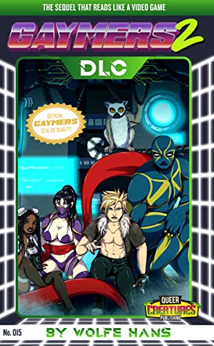 Gaymers 2: -DLC- (Queer Creature Publishing Book 15) - Kindle edition by Hans, Wolfe , Johnson ...