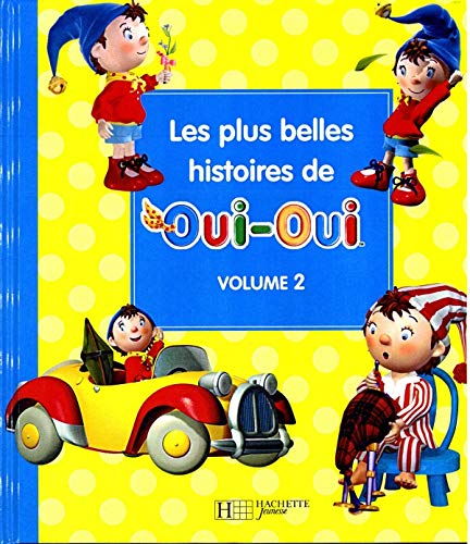 Amazon.com: PLUS BELLES HISTOIRES DE OUI-OUI T02 (LES): 9782012257184 ...
