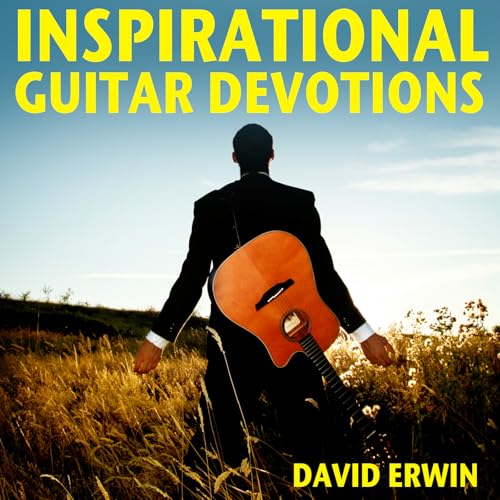 Amazon.com: Inspirational Guitar Devotions : David Erwin: Digital Music