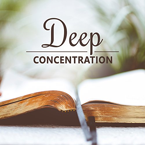 Deep Concentration – Music for Study, Motivational Songs, Better Memory ...